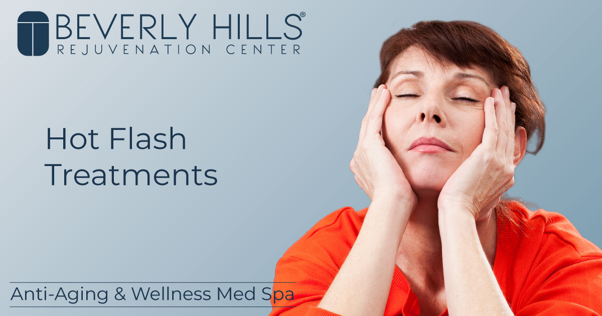 Hot Flashes | BHRC | Medspa