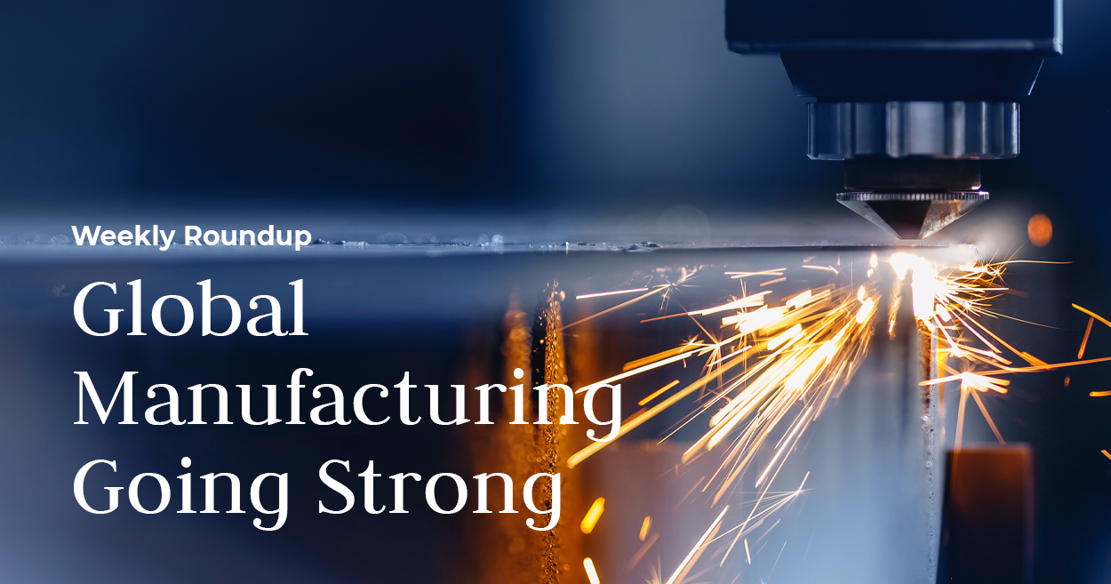 Global Manufacturing Going Strong