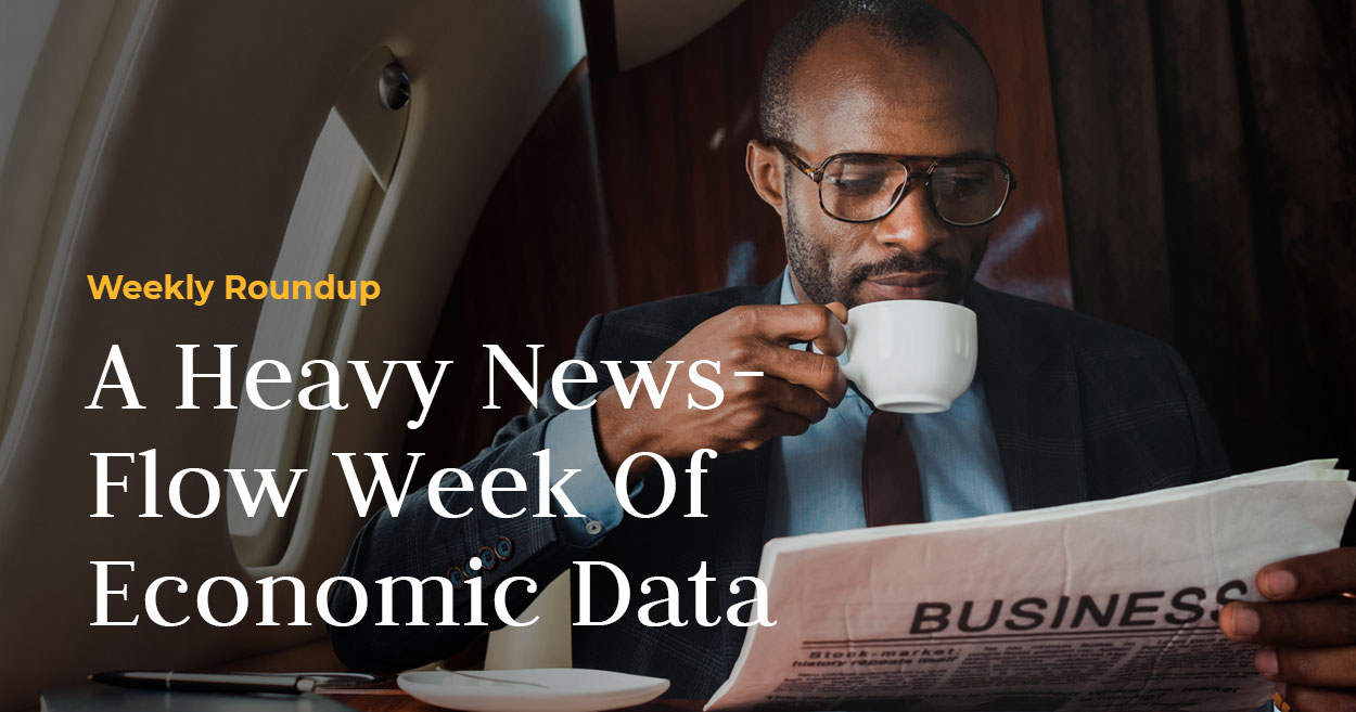 A Heavy News- Flow Week Of Economic Data