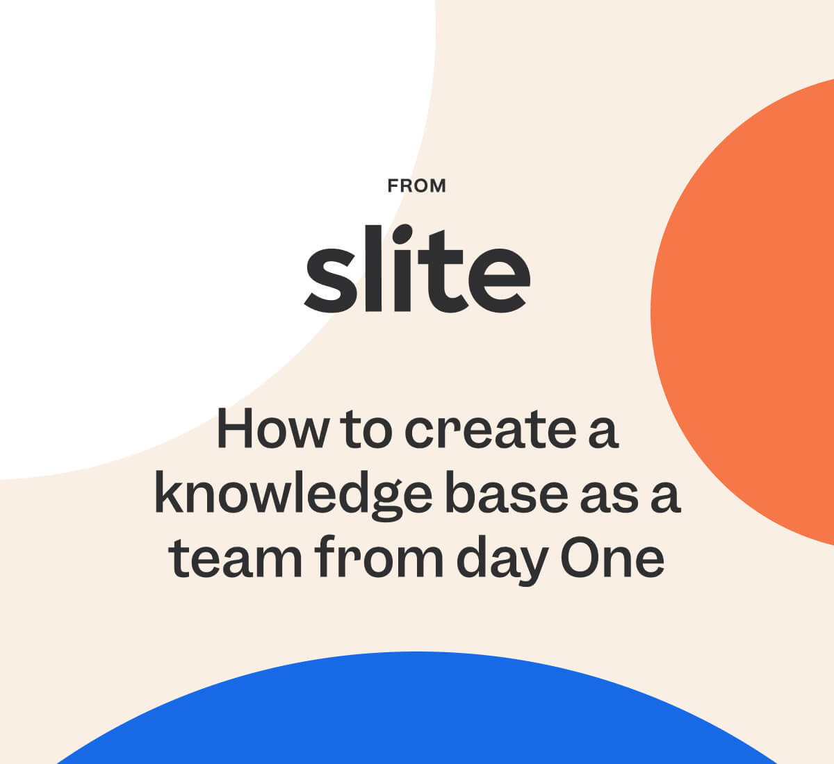 How to create a knowledge base as a team from day One
