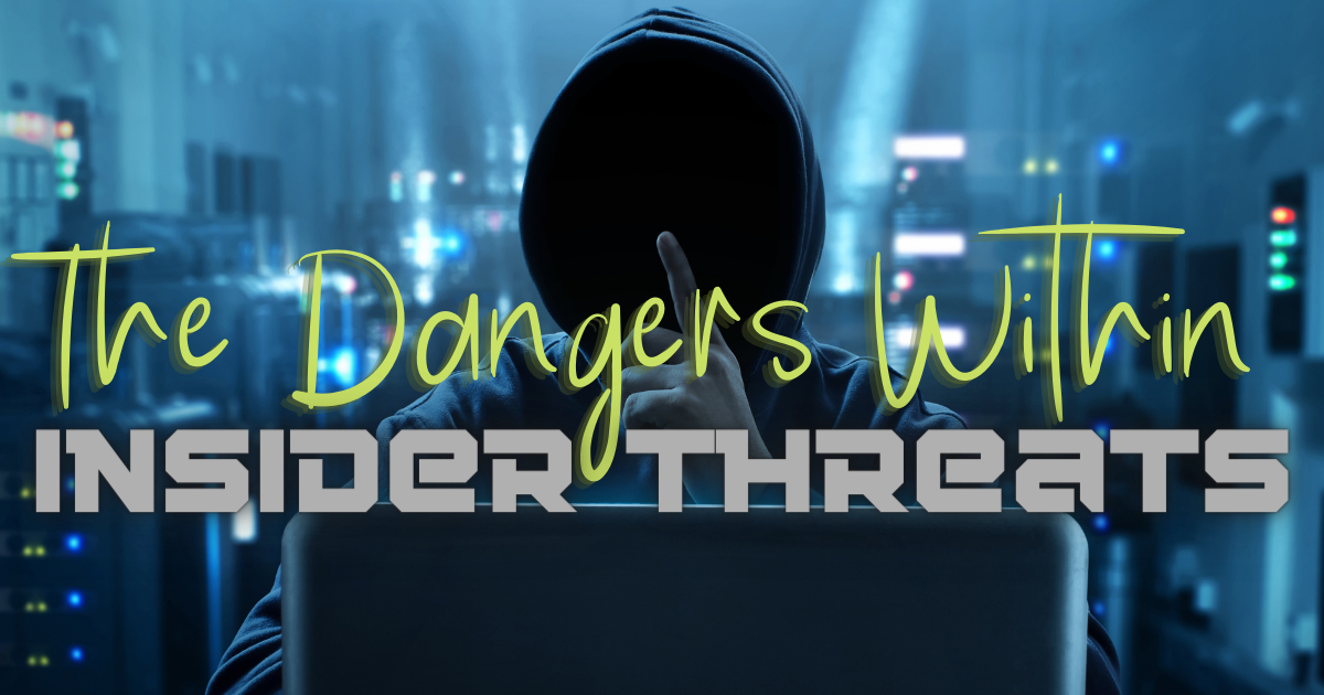 The Dangers Within: Understanding Insider Threats | Tekie Geek