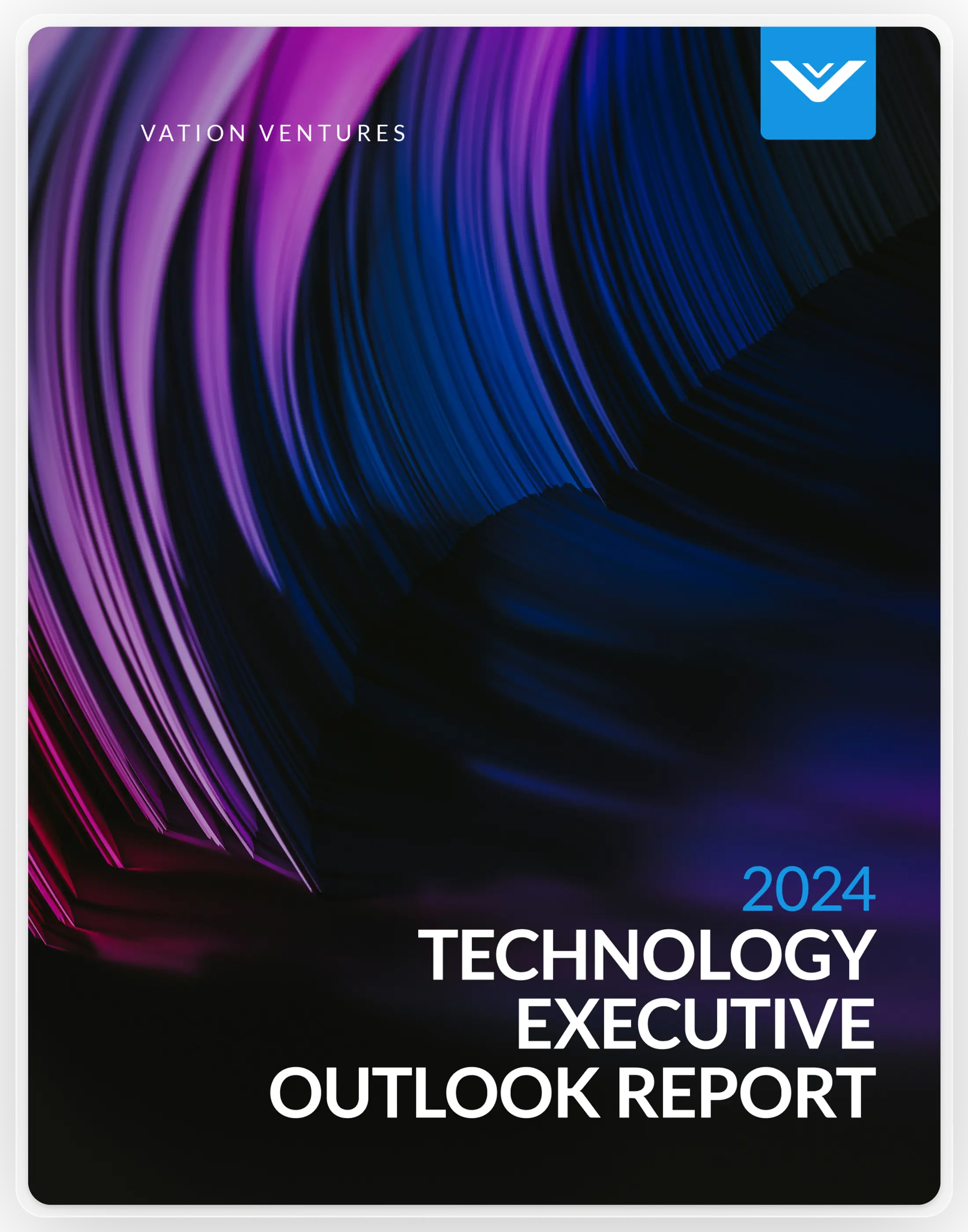 2024 Technology Executive CXO Outlook Report | Vation Ventures