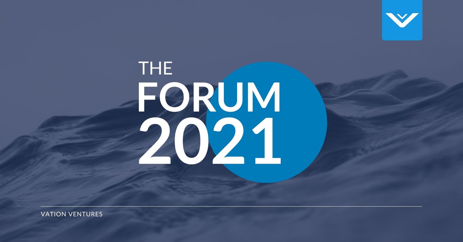 We're Better Together: The Forum 2021 | Vation Ventures