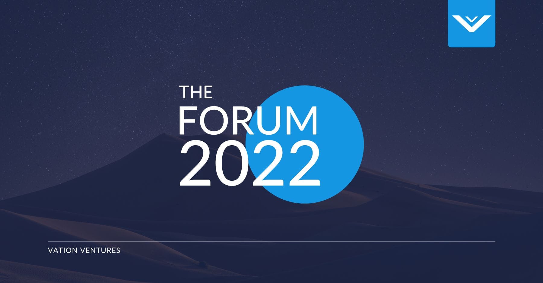 Resiliency as a Driver of Disruption: The Forum 2022 | Vation Ventures