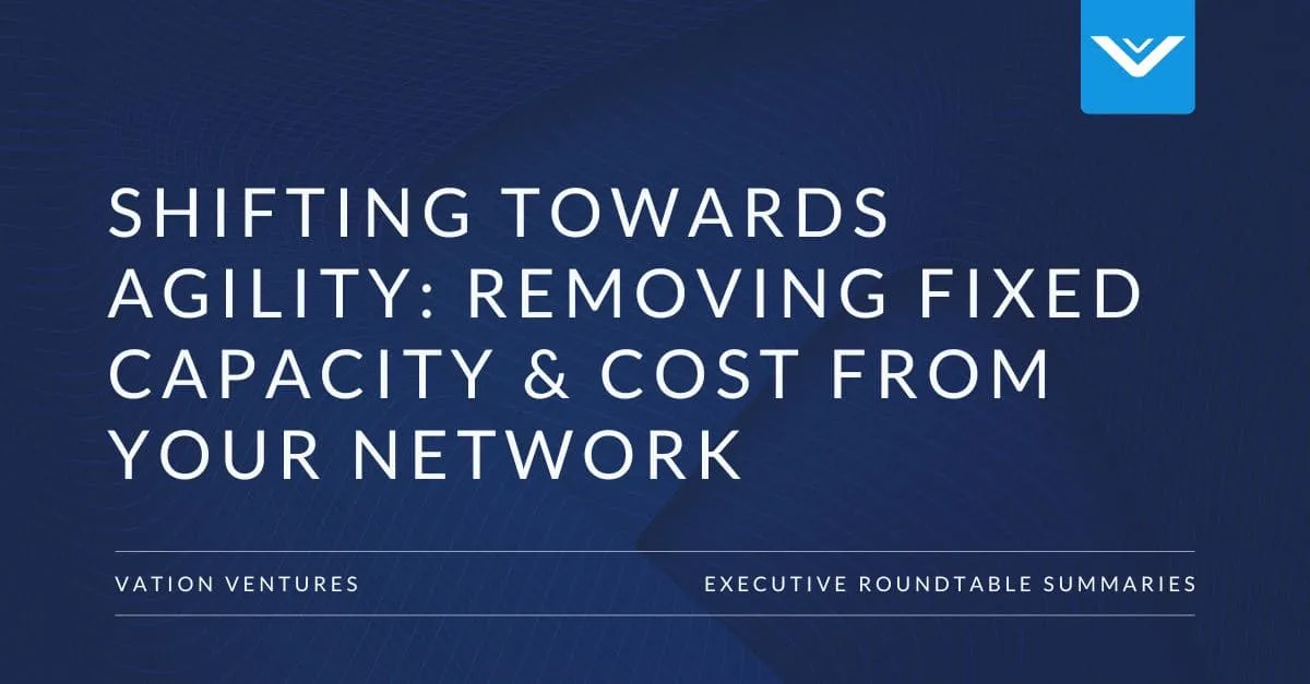 Shifting Towards Agility: Removing Fixed Capacity and Cost from Your Network | IT Executive ...