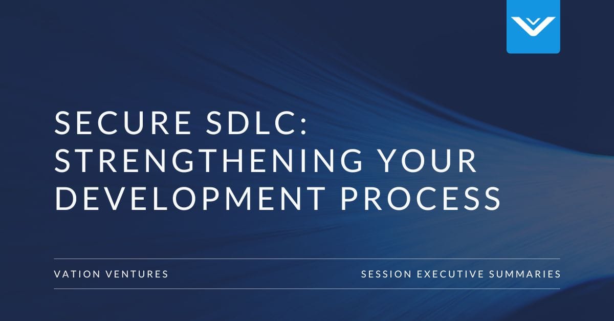 Secure SDLC: Strengthening Your Development Process | IT Executive ...
