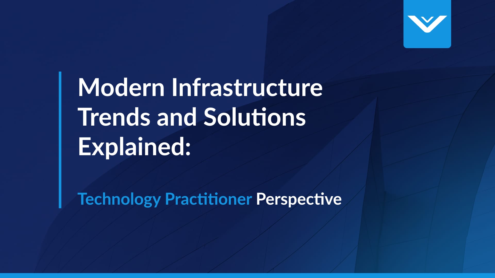 Modern Infrastructure Trends and Solutions Explained: Technology ...