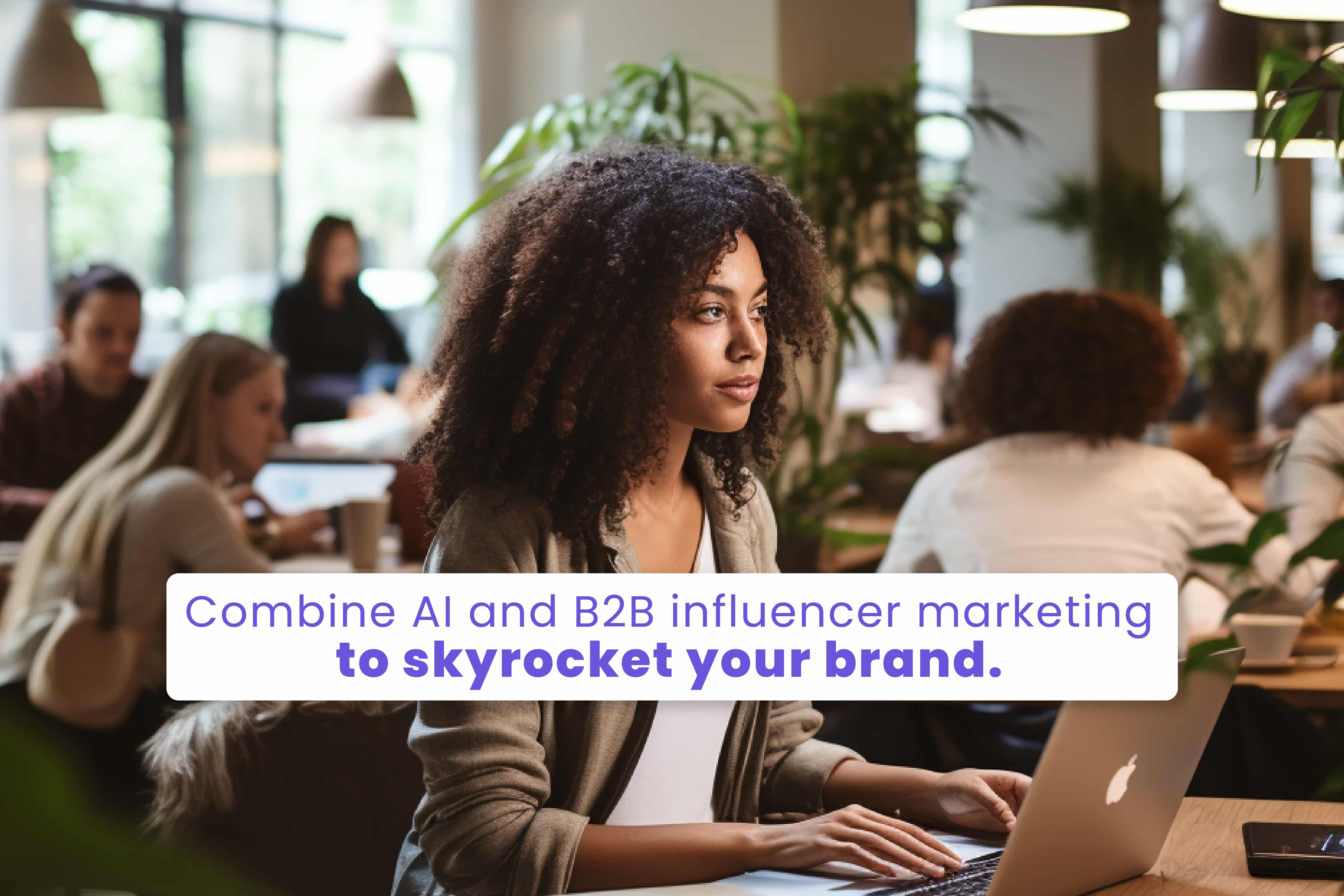 How AI Is Transforming B2B Influencer Marketing - Favikon