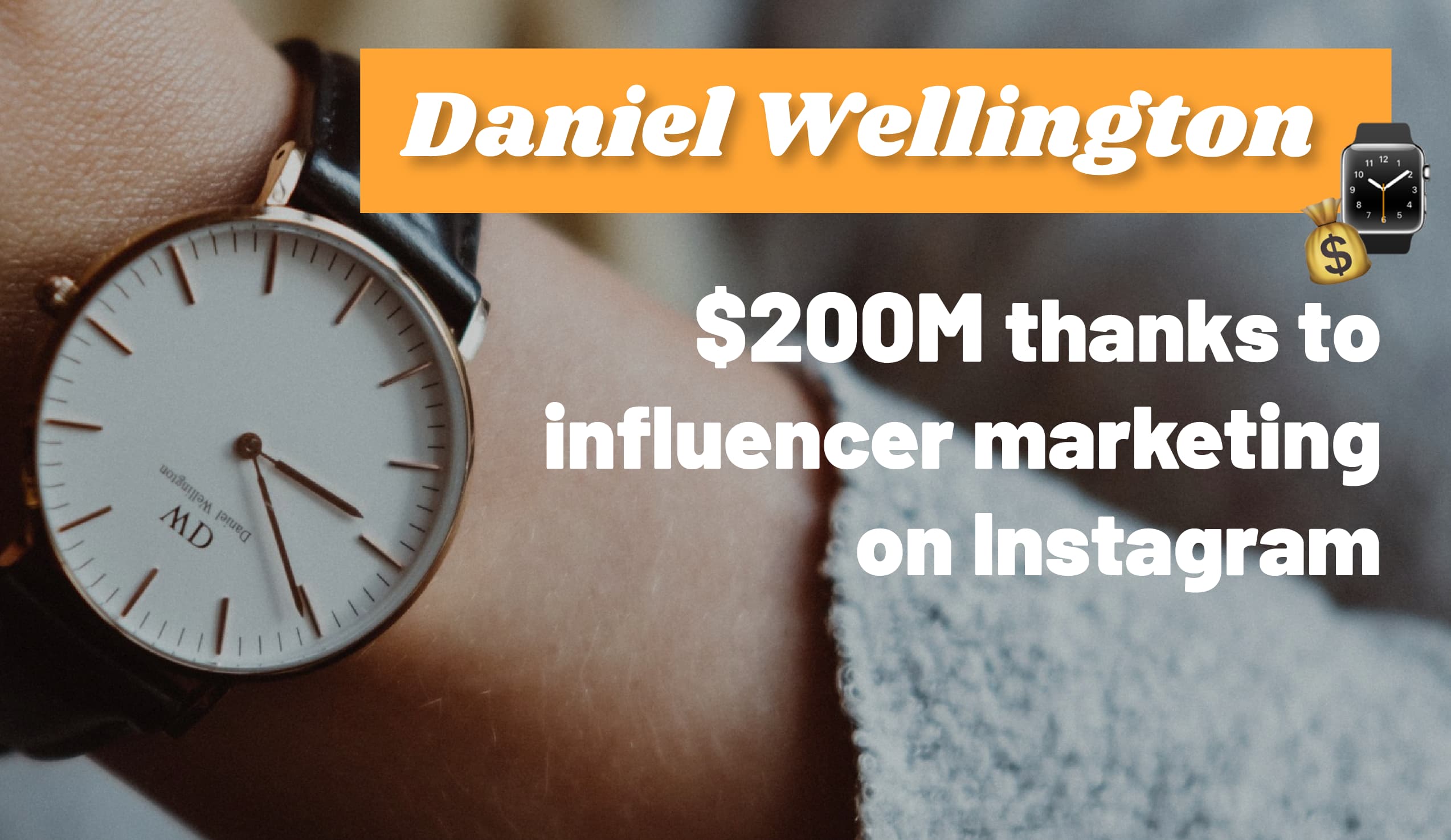 How Daniel Wellington made a $200 million Business - Favikon