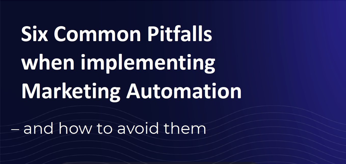 Six Common Pitfalls when Implementing Marketing Automation - And How to ...