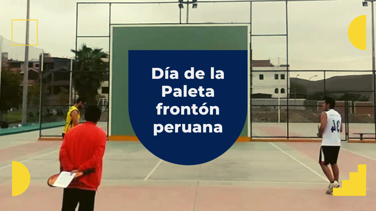 Celebremos el Día de la Paleta Frontón Peruana 2022 | DAES PUCP