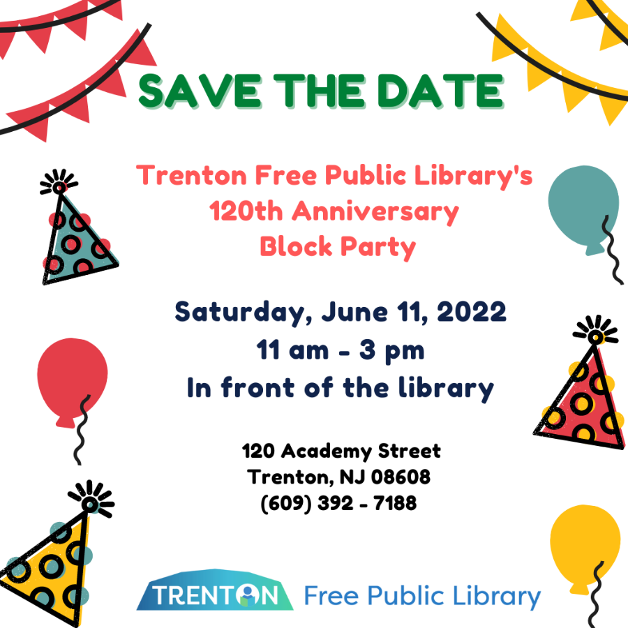 Trenton Free Public Library's 120th Anniversary Block Party - Trenton ...