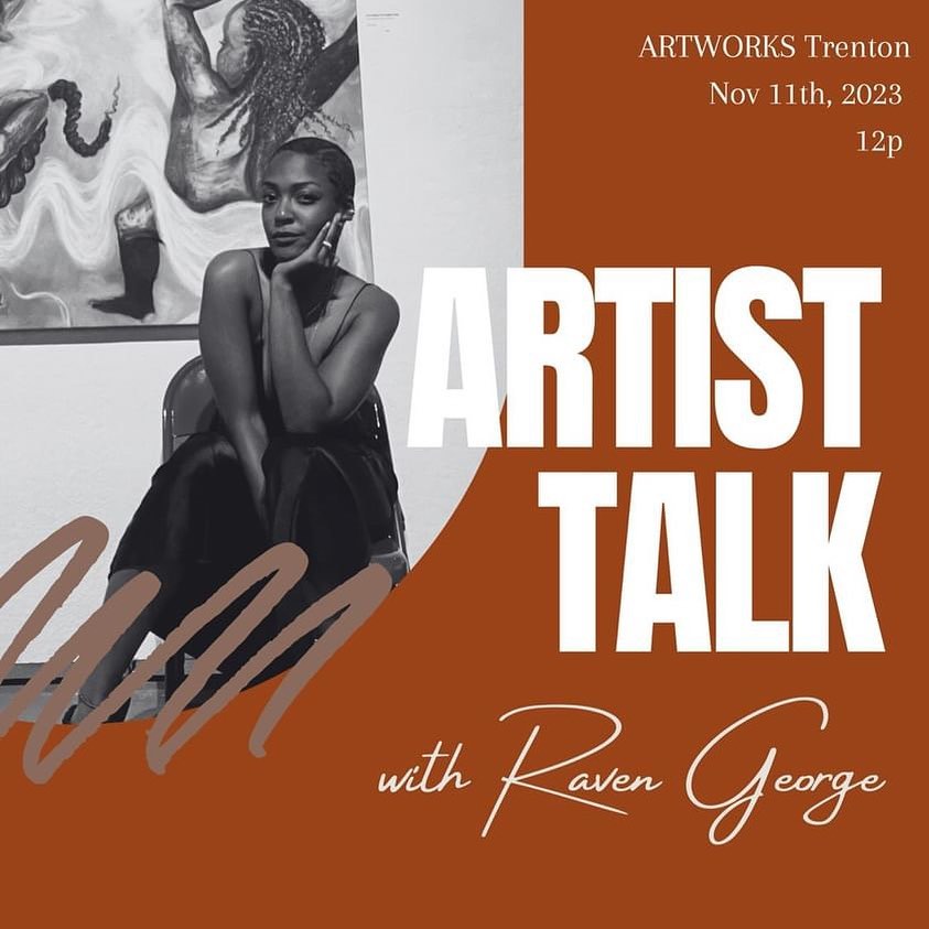 Artist Talk with Raven George - Trenton NJ Events - TDA