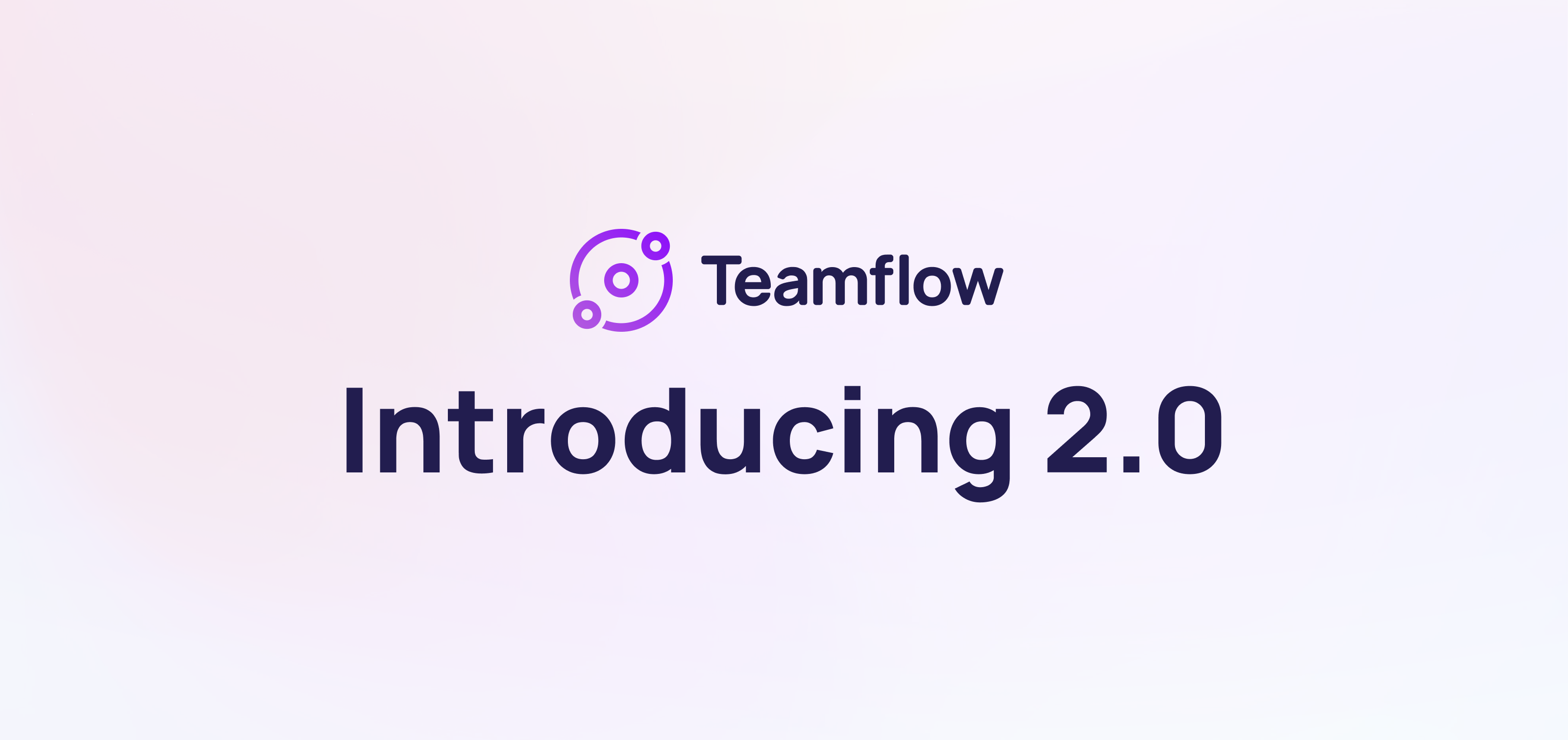Unveiling Teamflow 2.0 — the all-in-one collaboration hub for remote ...