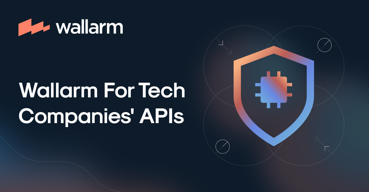 Wallarm | API Security for SaaS and tech companies