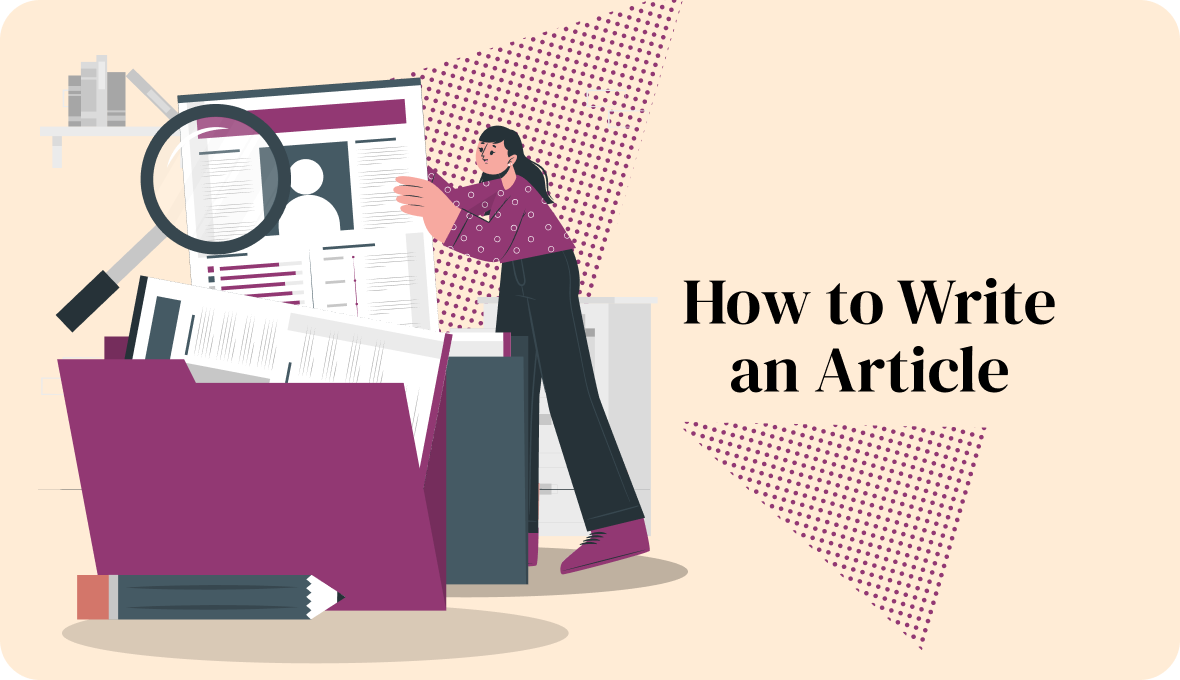 How to Write an Article: Pro Tips for Every Article Type