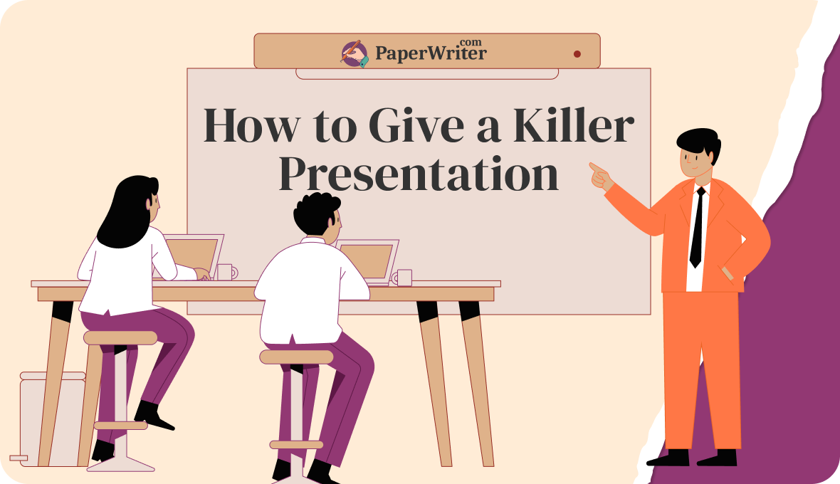 How to Give a Killer Presentation: Top 18 Tips | PaperWriter Blog