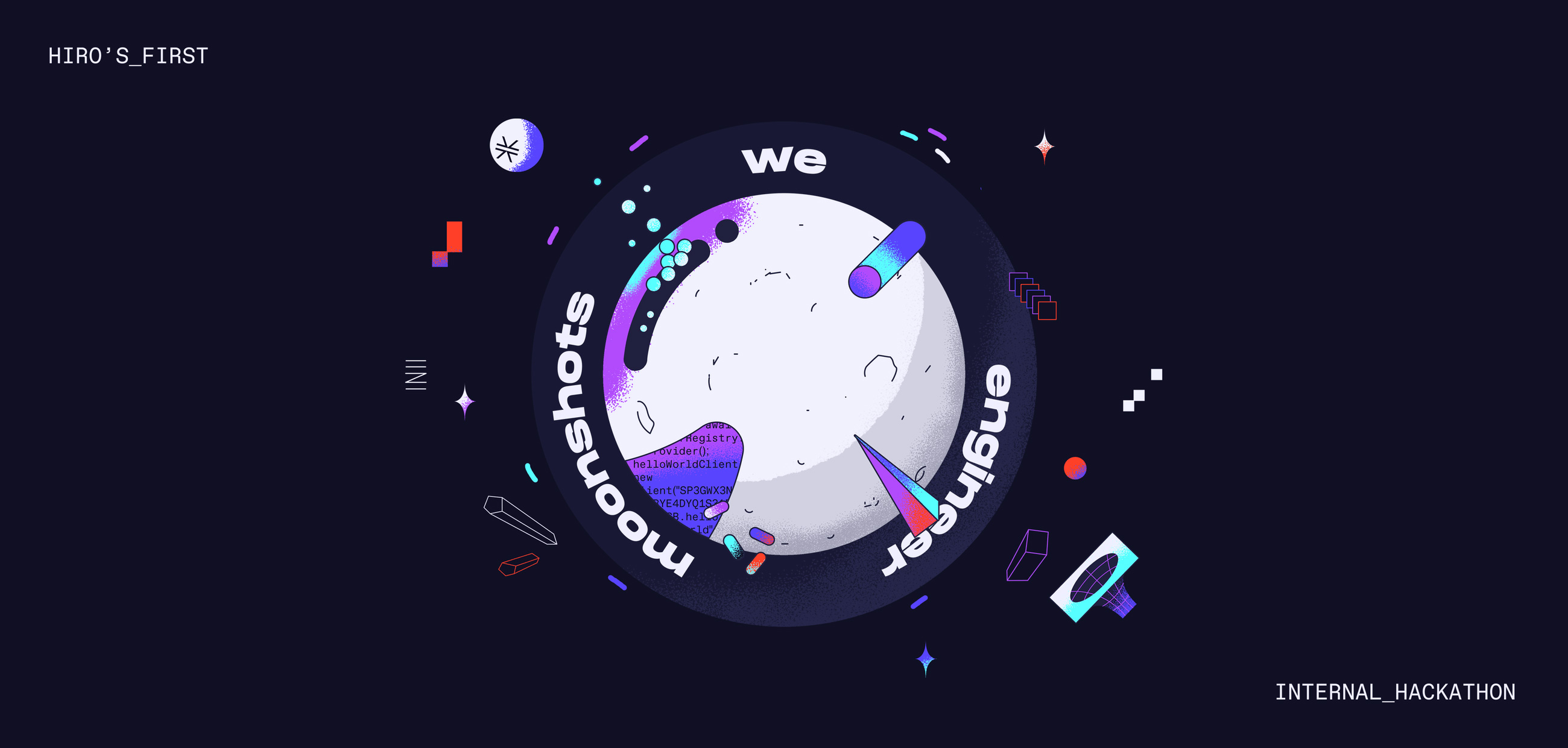 We Engineer Moonshots: Hiro Internal Hackathon Recap