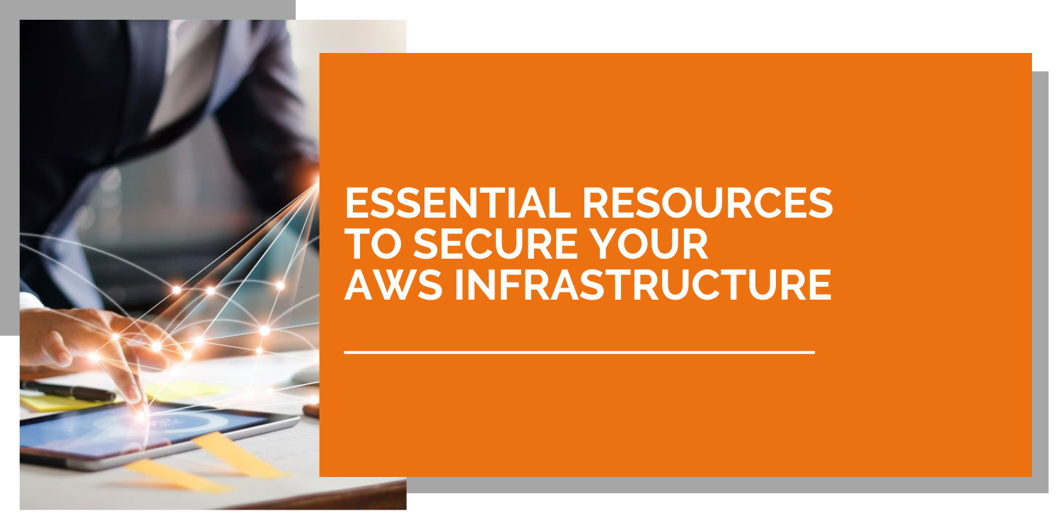 Quadra Essential Resources To Secure Your Aws Infrastructure 7345