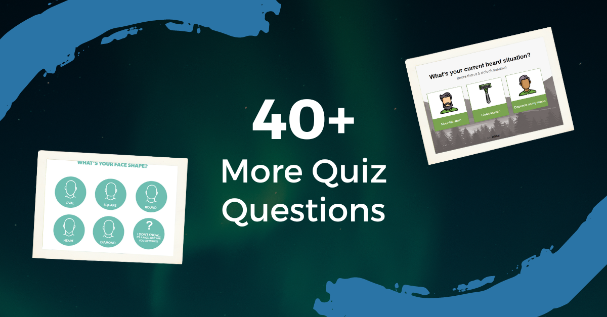 40+ MORE Questions for Your Quiz (not just eCommerce!)