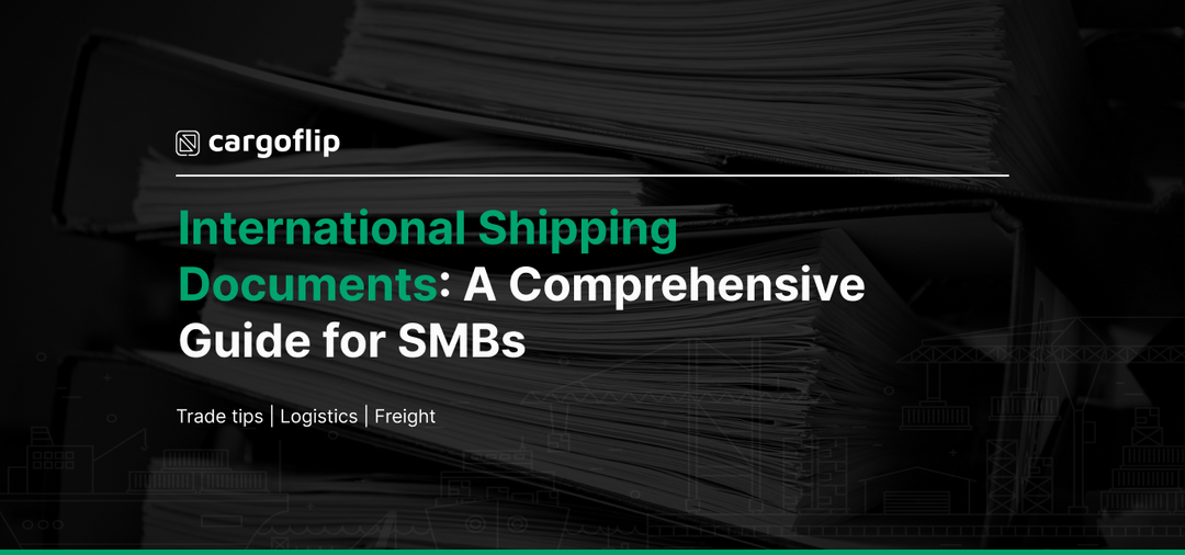 International Shipping Documents: A Comprehensive Guide for SMBs