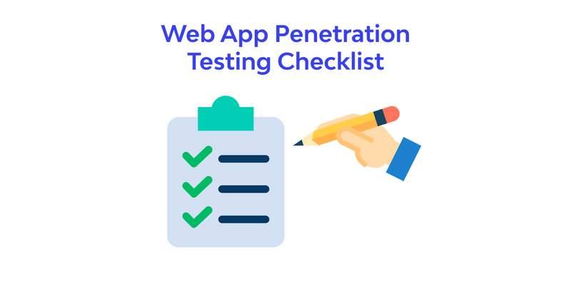 Web Application Penetration Testing ️ Types, Tools, Checklist, Step by step