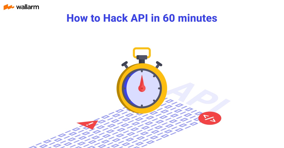 Guide: 📋 How to Hack API in 60 minutes or API Threats Simulation with ...