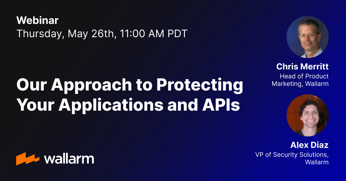 [Webinar] Our Approach to Protecting Your Applications and APIs