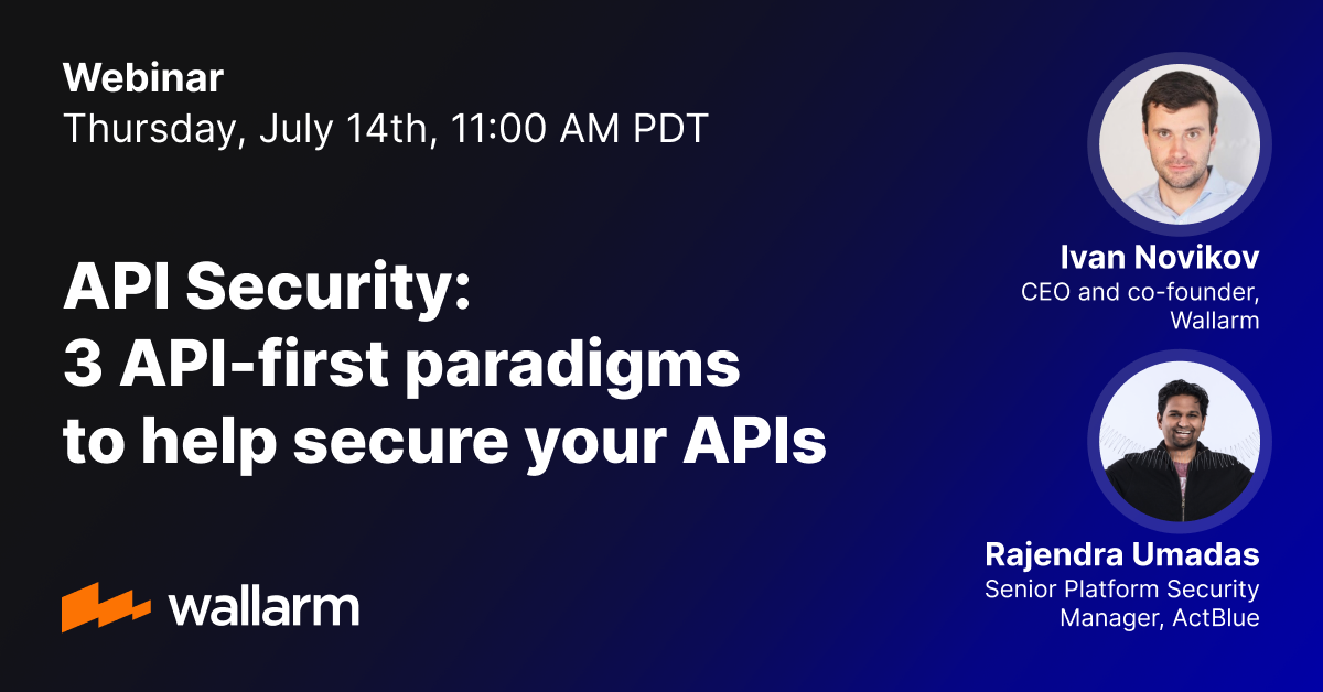 [Webinar] API Security: 3 API-first paradigms to help secure your APIs