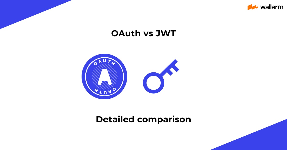 OAuth vs JWT - What is the Difference?