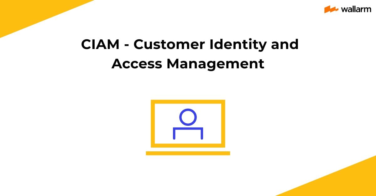 💥What is Customer Identity and Access Management (CIAM)?