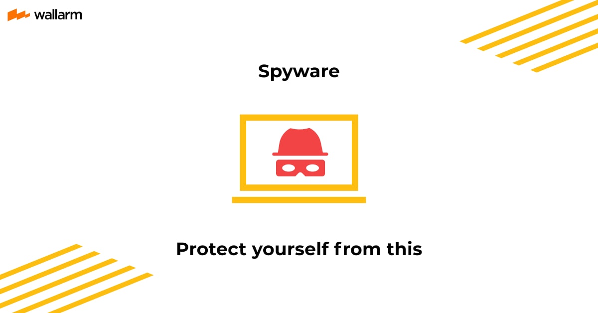 Spyware 🕵️‍♀️ - What is it and how to protect yourself from it?
