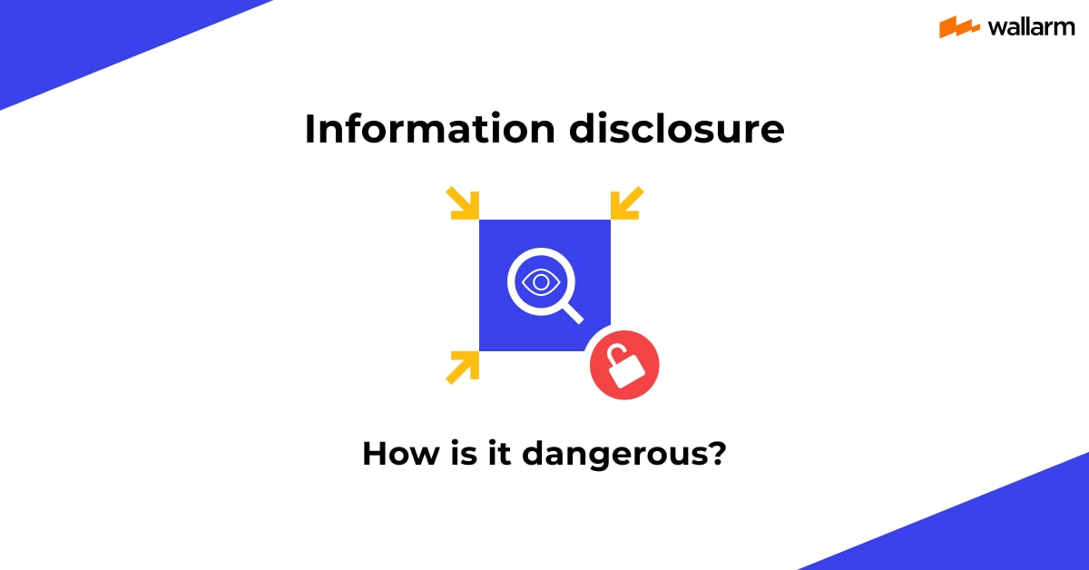 What is an Information disclosure? Examples and Prevention