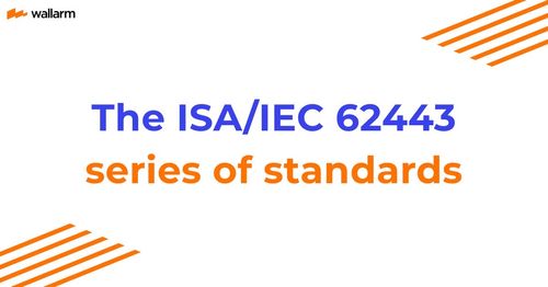The ISA/IEC 62443 Series of Standards - Full Guide ️