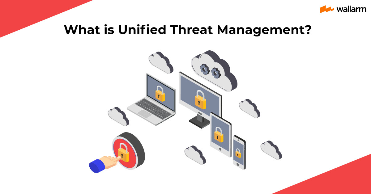 What is Unified Threat Management? Quick Guide