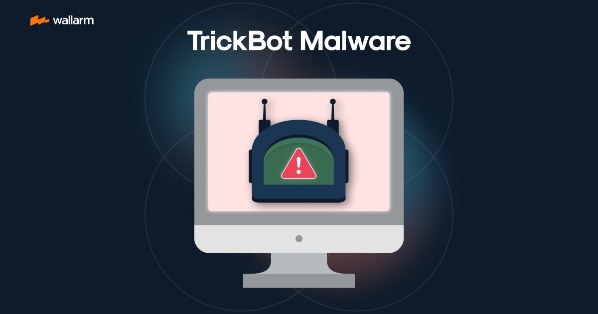 Deciphering TrickBot: How It Works and How to Mitigate It