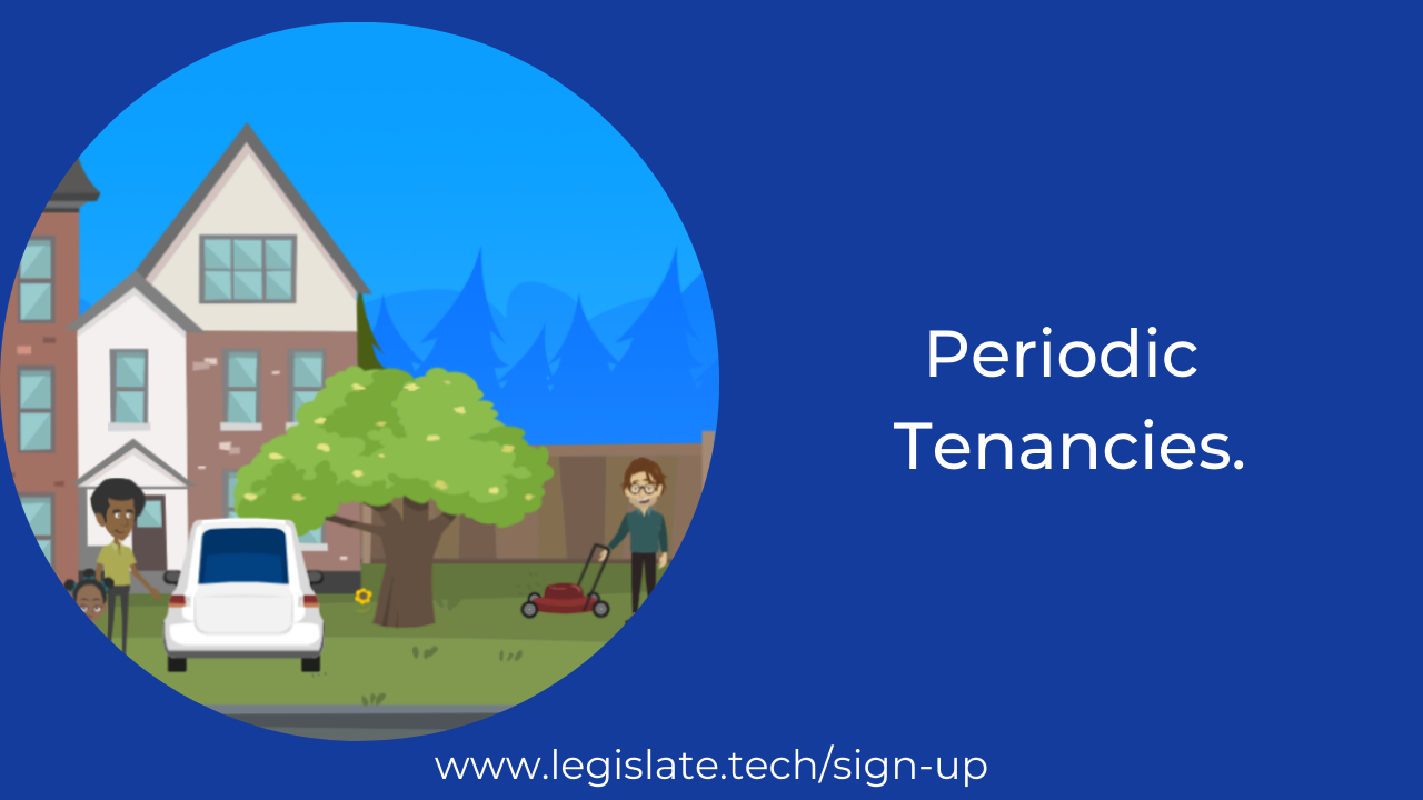 What are periodic tenancies? - Legislate