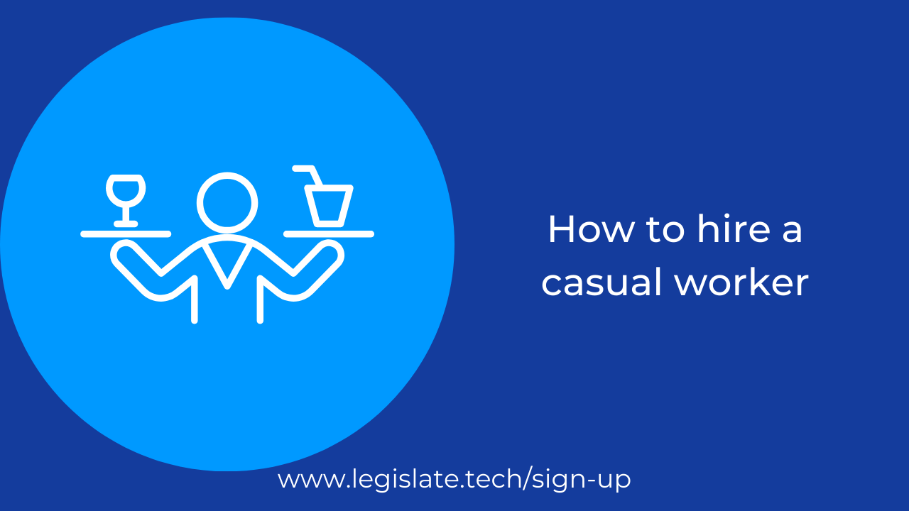 How to hire a casual worker - Legislate
