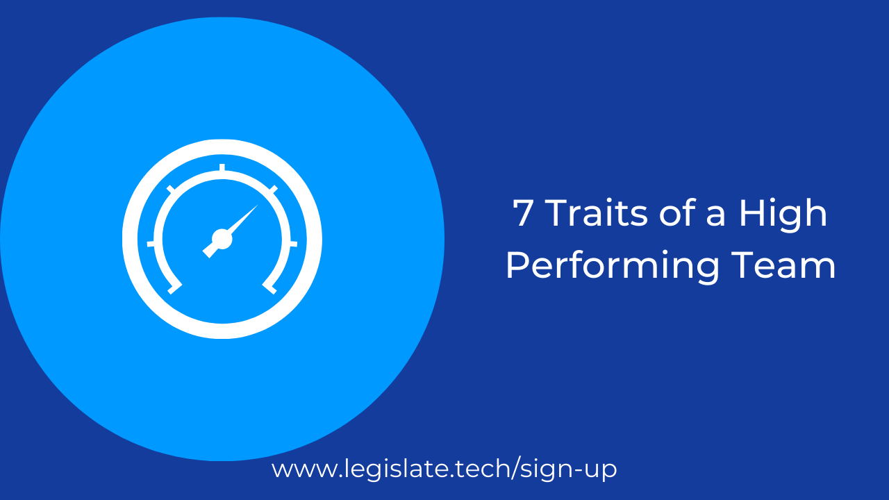 7 Traits of a High Performing Team - Legislate