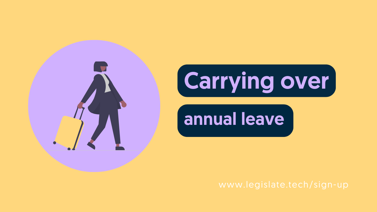 Carrying over annual leave - Legislate