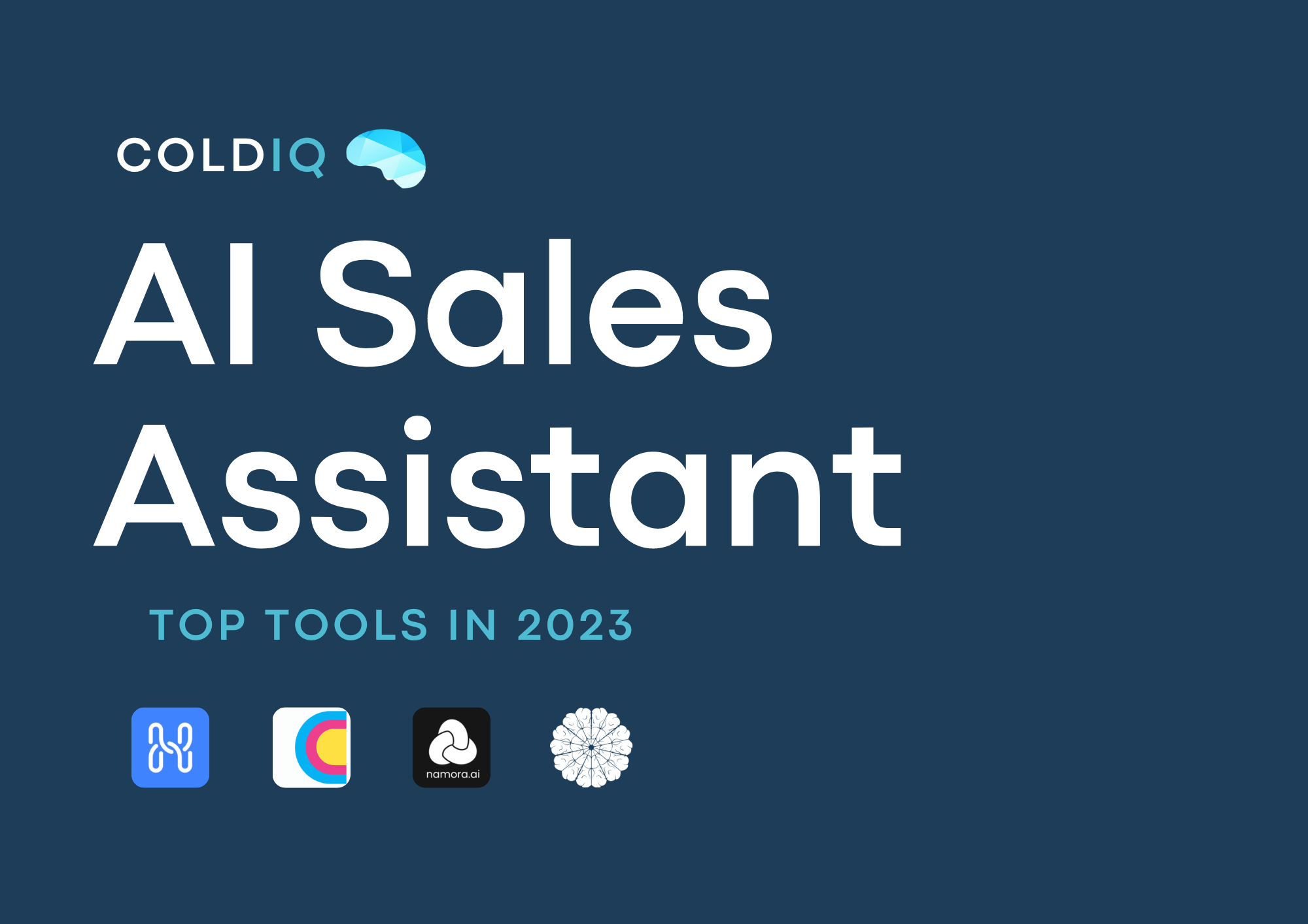 Top 10 AI Sales Assistant Software in 2023 - ColdIQ