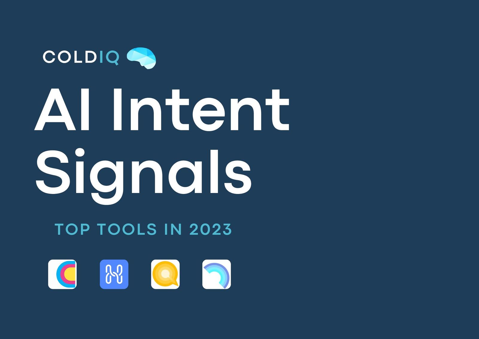 Top 12 AI Buyer Intent Software in 2023 - ColdIQ