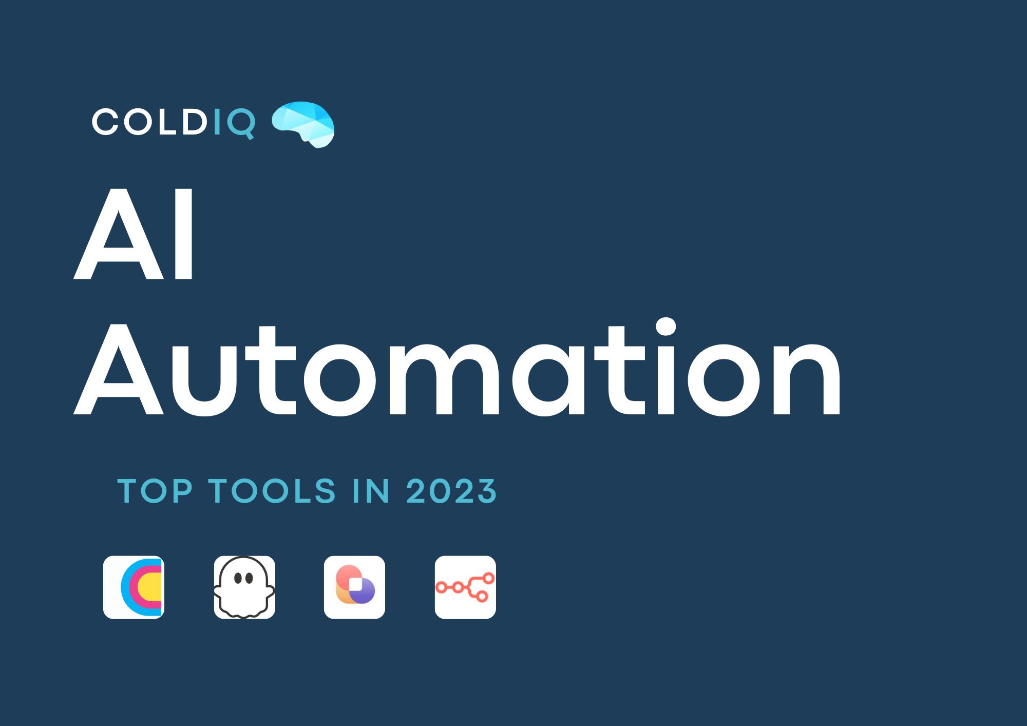 20 Best AI Automation Tools in 2023 - ColdIQ