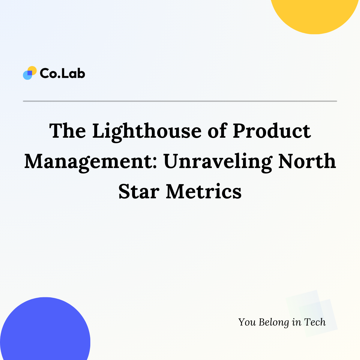 North Star Metrics: The Guiding Light in Product Management