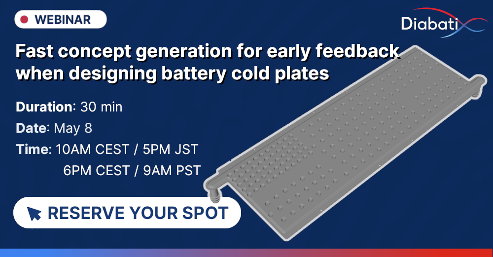 Fast concept generation for early feedback when designing battery cold ...