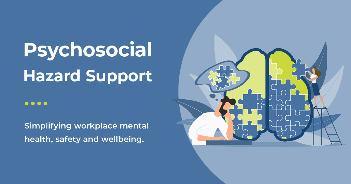 Psychosocial hazard support | Workplace mental health