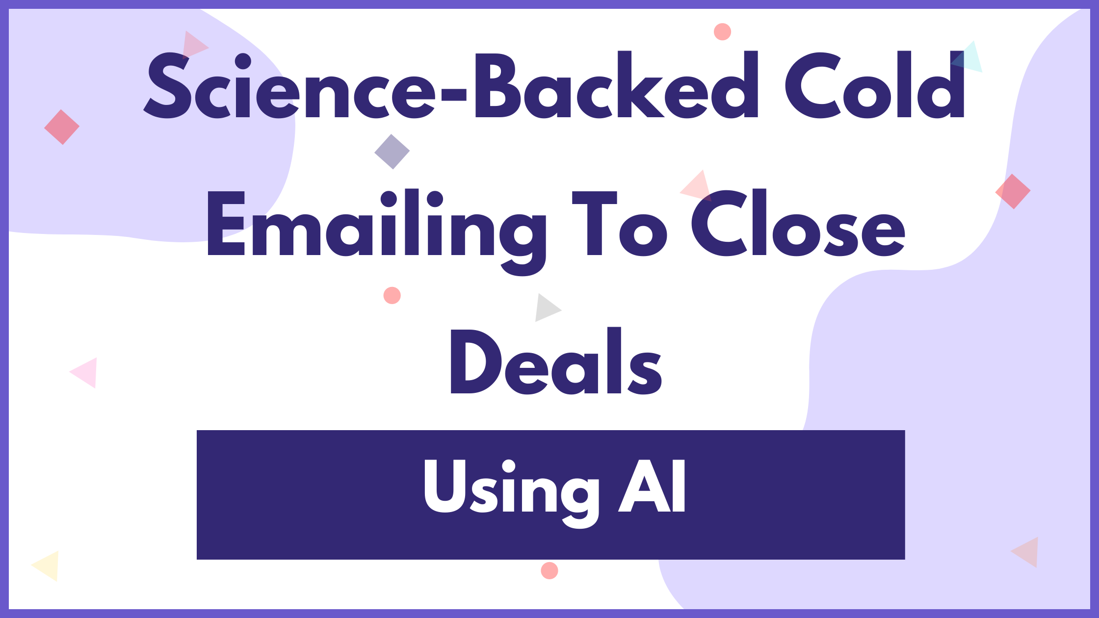 How To Use AI To Cold Emails & Win Massive Contracts | Ultimate Guide