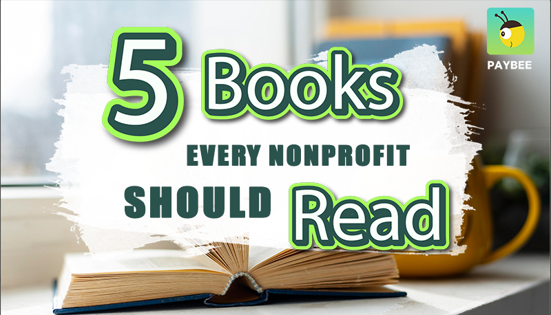 5 Nonprofit Books Every Nonprofit Founder Should Read