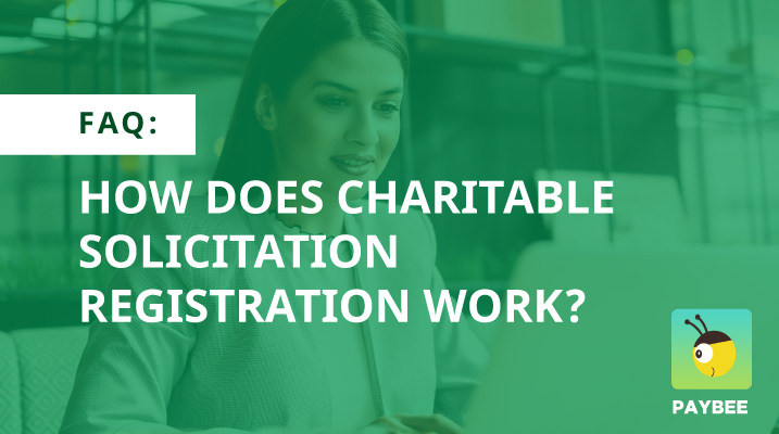 FAQ: How Does Charitable Solicitation Registration Work?