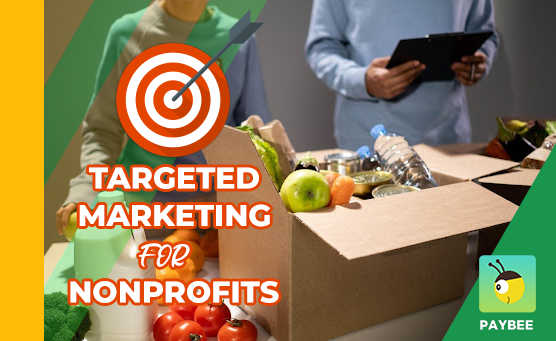 Targeted Marketing in the Nonprofit Sector: Why It’s Important